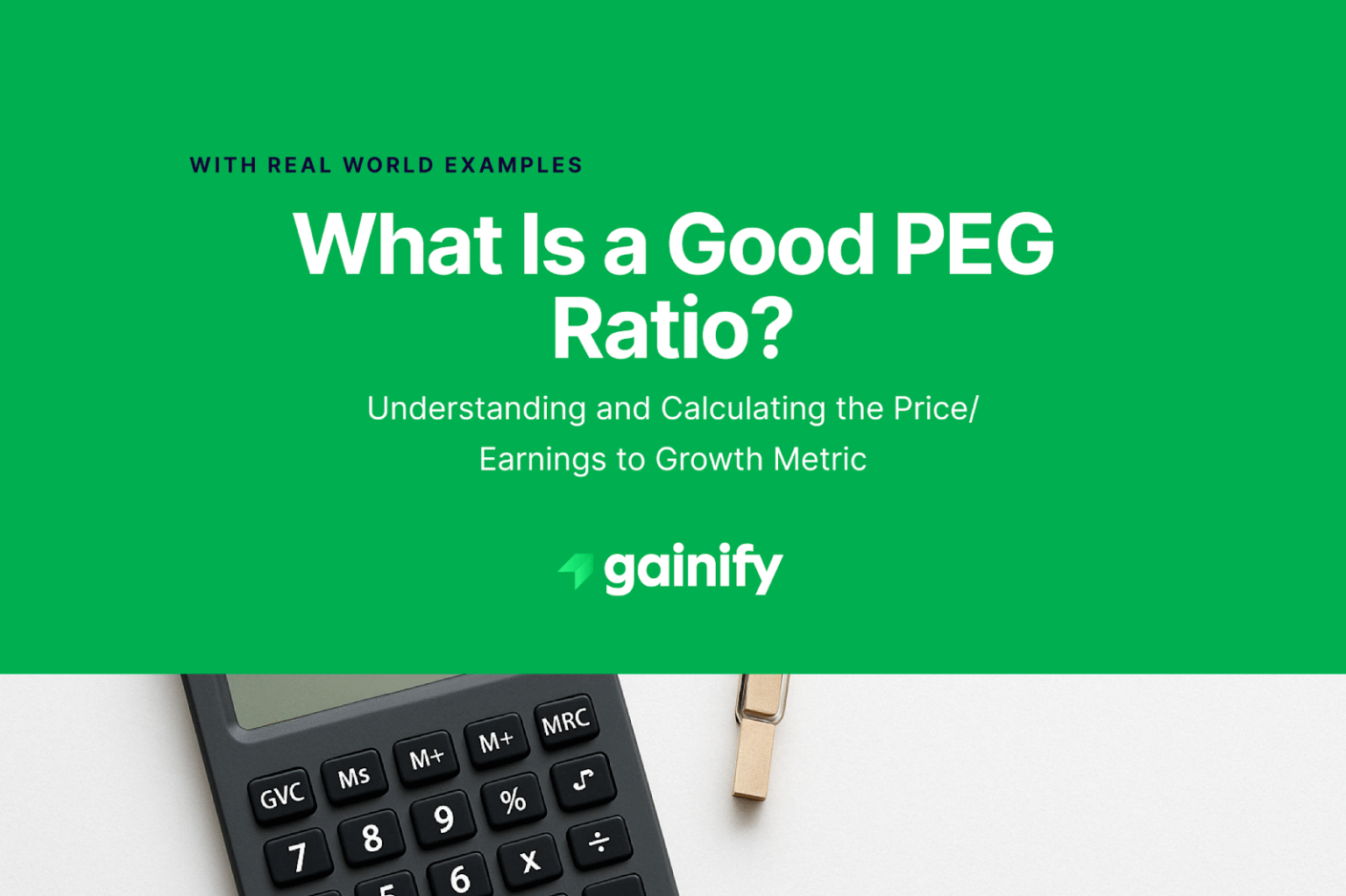 What Is a Good PEG Ratio? Understanding and Calculating the Price ...